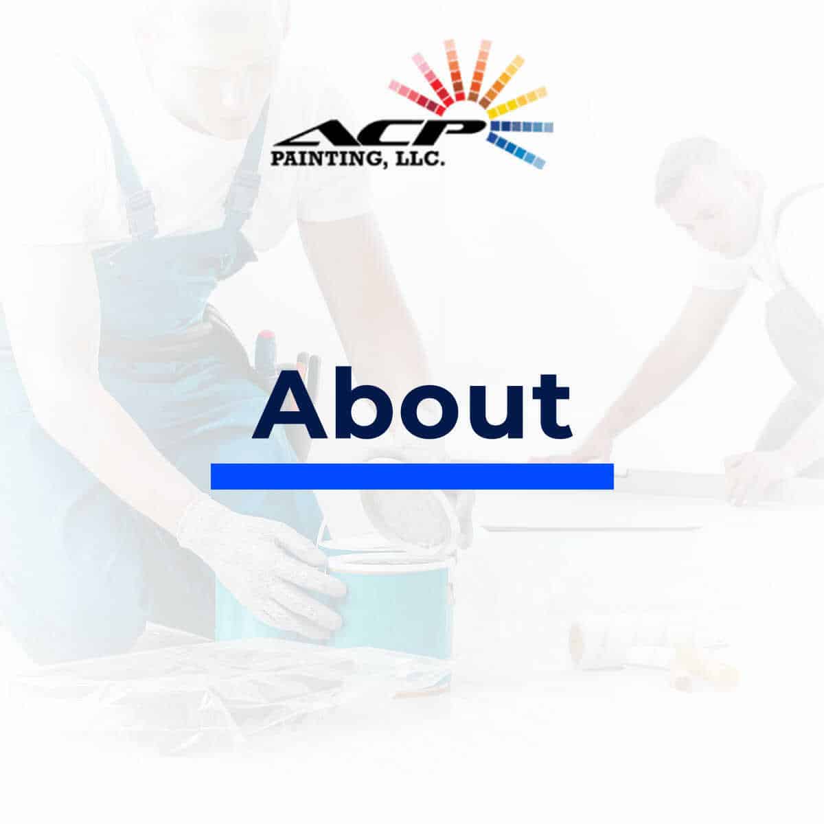 About - ACP Painting, LLC
