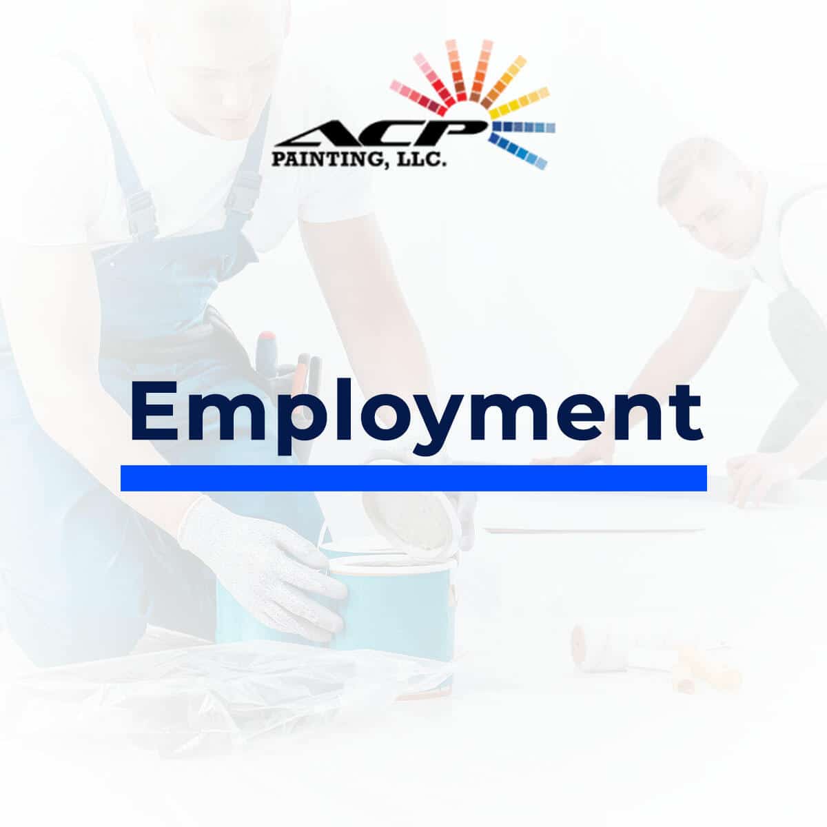 Employment - ACP Painting, LLC